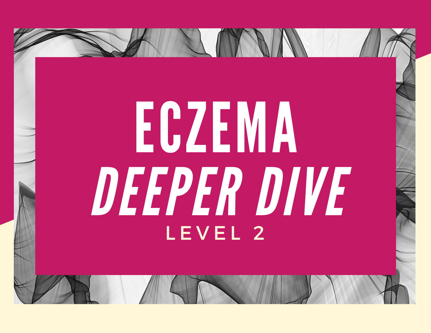 Eczema Deeper Dive Masterclass – Quell Shop
